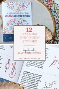 12 Essential Embroidery Stitches: step-by-step illustrated stitching ...